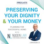 Preserving Your Dignity and Your Money – Podcasts by Federated Media